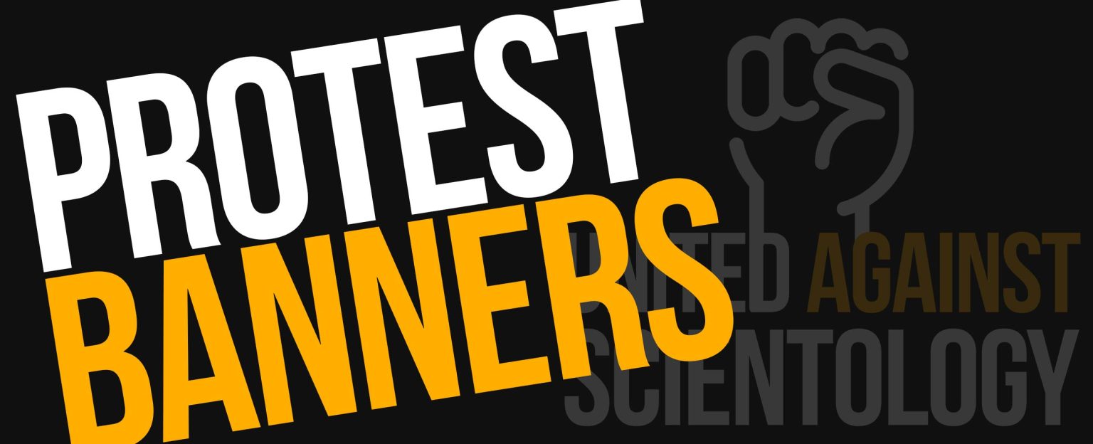 Protest Banners – IAS Protest – United Against Scientology Abuse